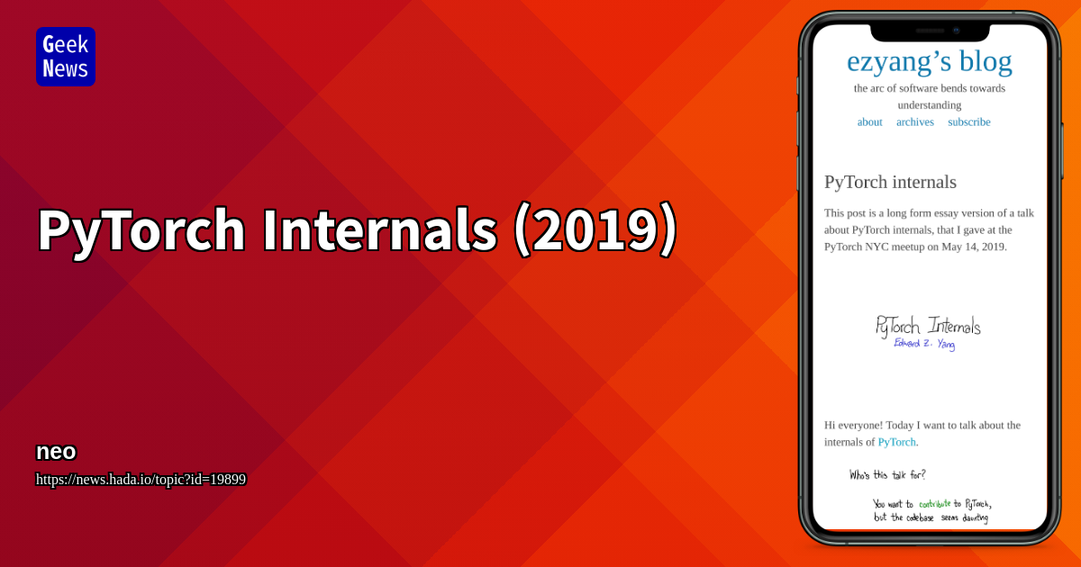 PyTorch Internals (2019) | GeekNews
