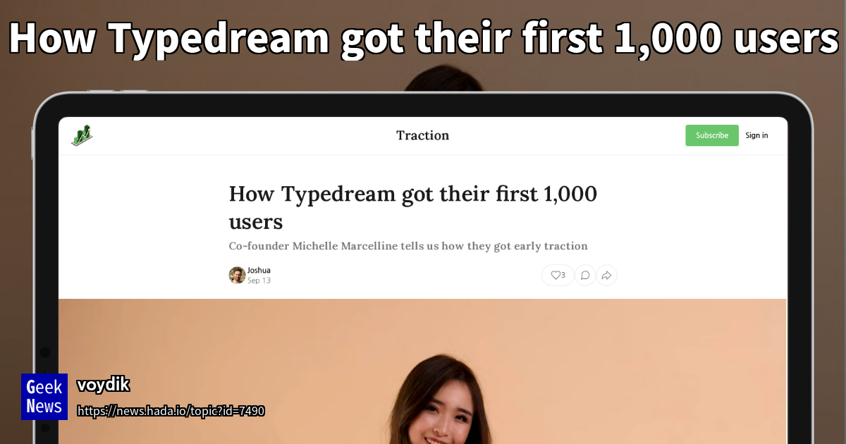 How Typedream got their first 1,000 users | GeekNews