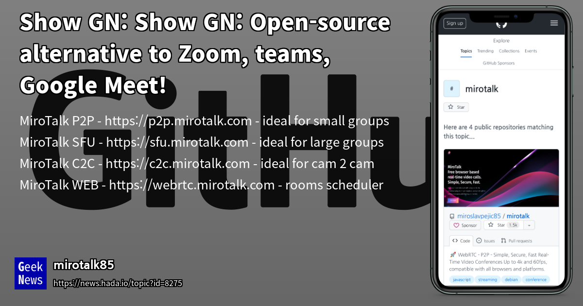 Show GN: Open-source alternative to Zoom, teams, G | GeekNews